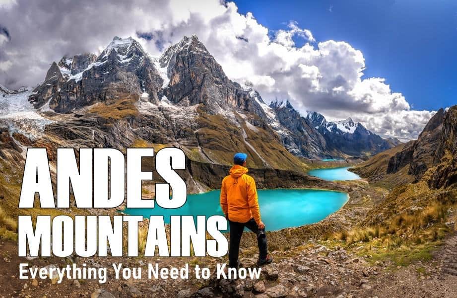 The Andes Mountains: Everything You Need to Know | Ultimate Kilimanjaro